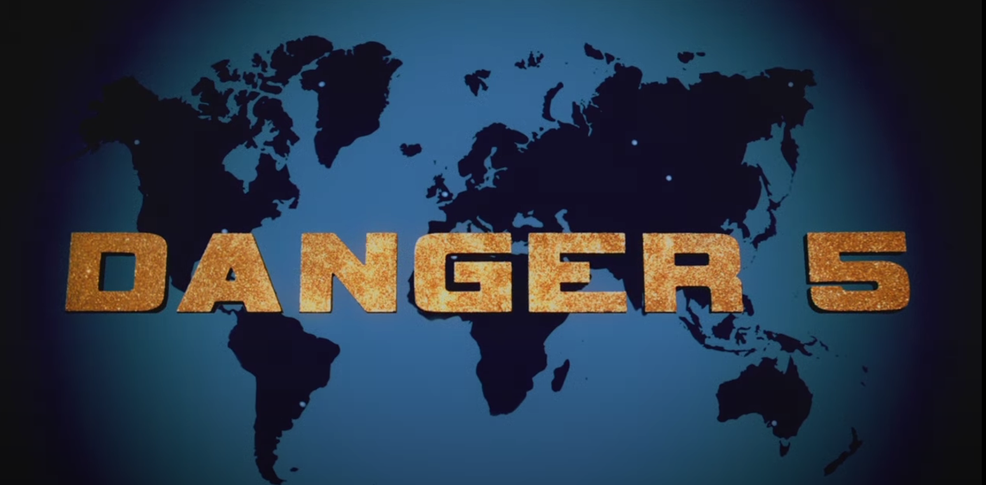 Trailer: Danger 5- Season 1 - Geeky KOOL